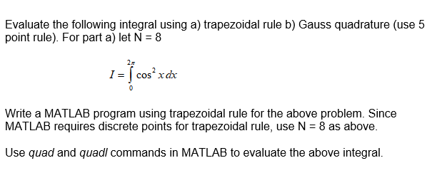 Solved Evaluate the following integral using a) trapezoidal | Chegg.com
