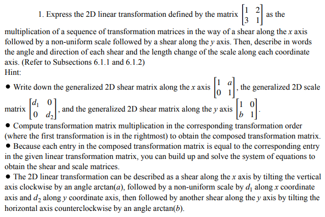 Solved [ ]] 1. Express the 2D linear transformation defined | Chegg.com
