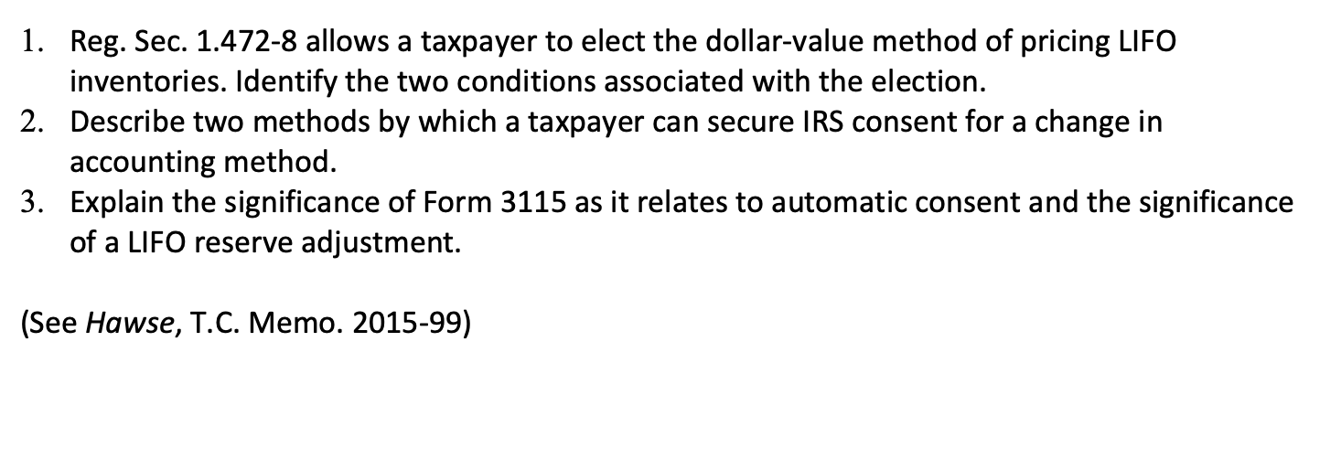 Solved 1. Reg. Sec. 1.472-8 allows a taxpayer to elect the | Chegg.com