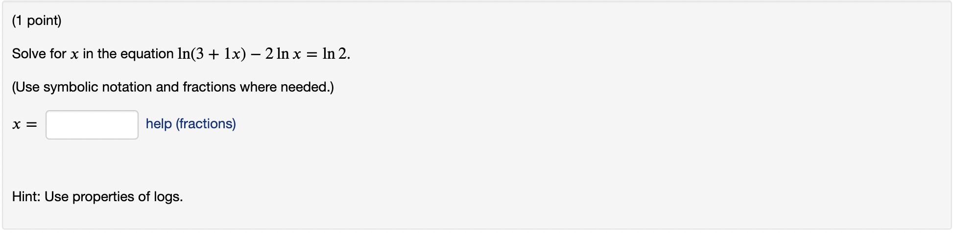 Solved Solve for x in the equation ln(3+1x)−2lnx=ln2. (Use | Chegg.com