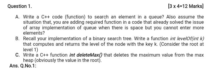 Solved Question 1. (3 x 4=12 Marks] A. Write a C++ code | Chegg.com