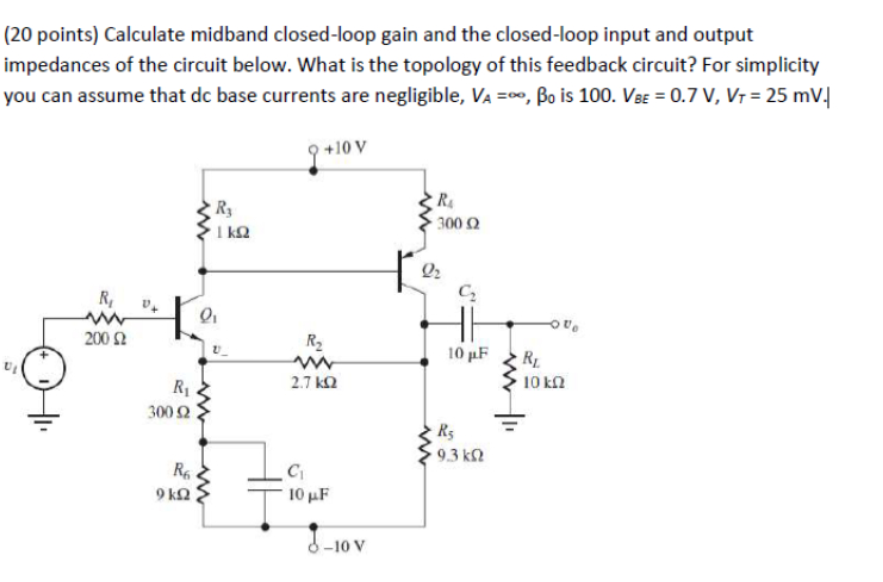 Solved (20 points) Calculate midband closed-loop gain and | Chegg.com
