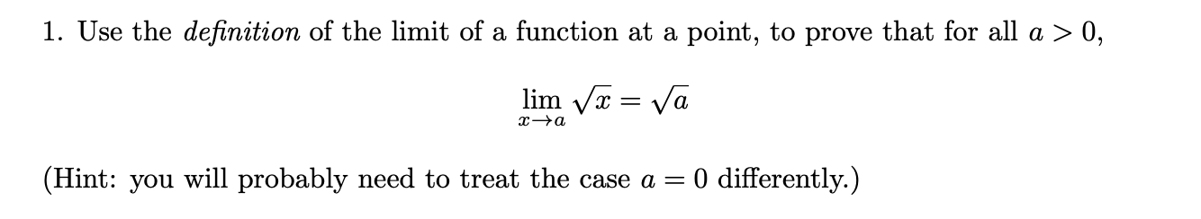 Solved 1. Use the definition of the limit of a function at a | Chegg.com