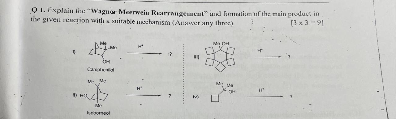 Solved Q 1. Explain the “Wagner Meerwein Rearrangement” and | Chegg.com