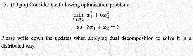 Solved 5 10 Pts Consider The Following Optimization