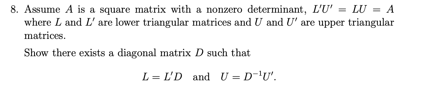 Solved 8. Assume A is a square matrix with a nonzero | Chegg.com