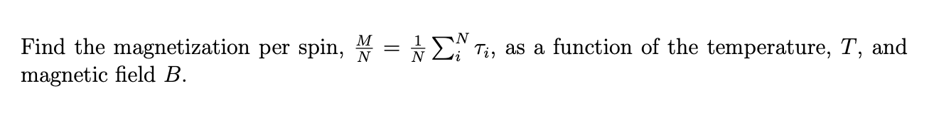 Solved 1 The Curie law Consider the spin model we discussed | Chegg.com