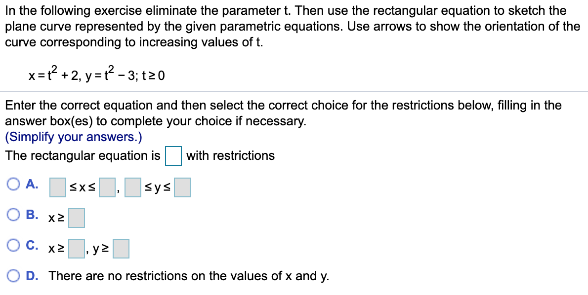 Solved In the following exercise eliminate the parameter t. | Chegg.com