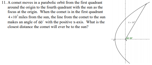Solved 11. A comet moves in a parabolic orbit from the first | Chegg.com