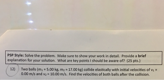 Solved PSP Style: Solve the problem. Make sure to show your | Chegg.com