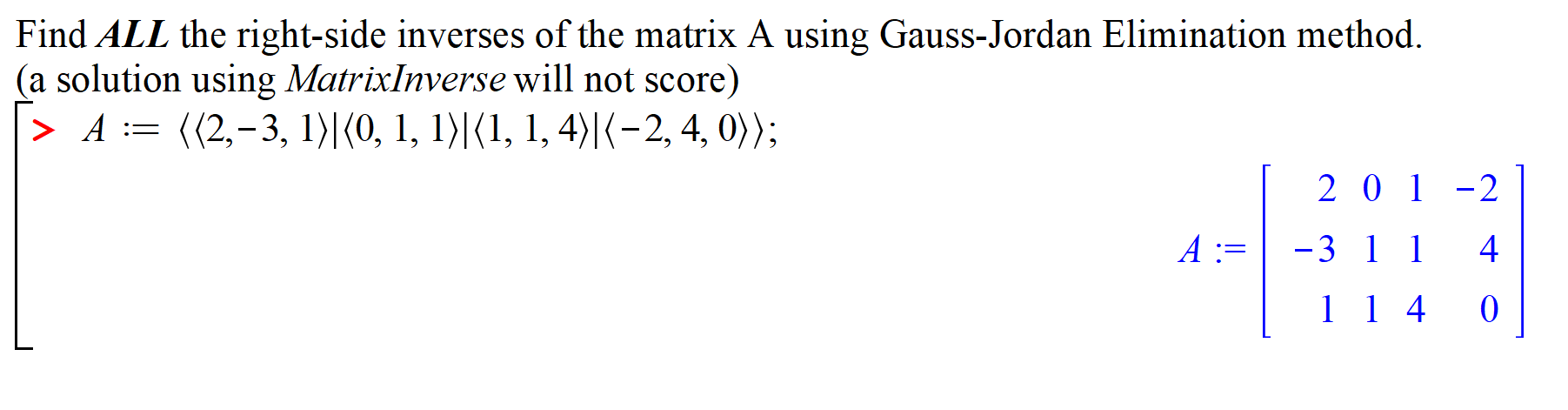 Solved Find ALL the right-side inverses of the matrix A | Chegg.com