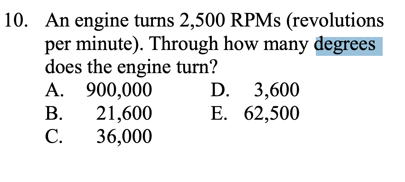 Solved 10. An engine turns 2,500 RPMs (revolutions per | Chegg.com
