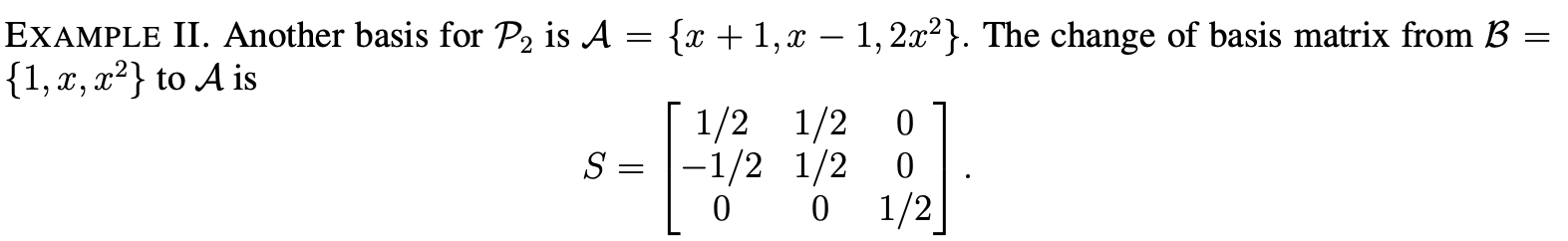 Solved How is the change of basis matrix derived here? Is it | Chegg.com