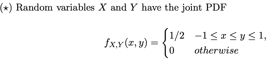 Solved (*) Random variables X and Y have the joint PDF | Chegg.com