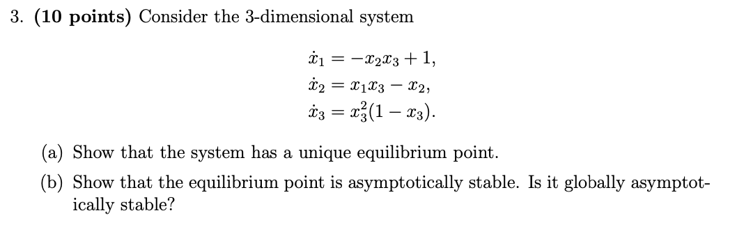 Solved 3. (10 points) Consider the 3-dimensional system *1 = | Chegg.com