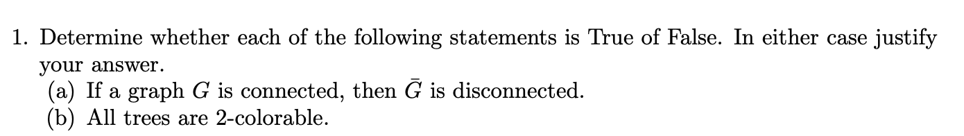 Solved 1. Determine whether each of the following statements | Chegg.com