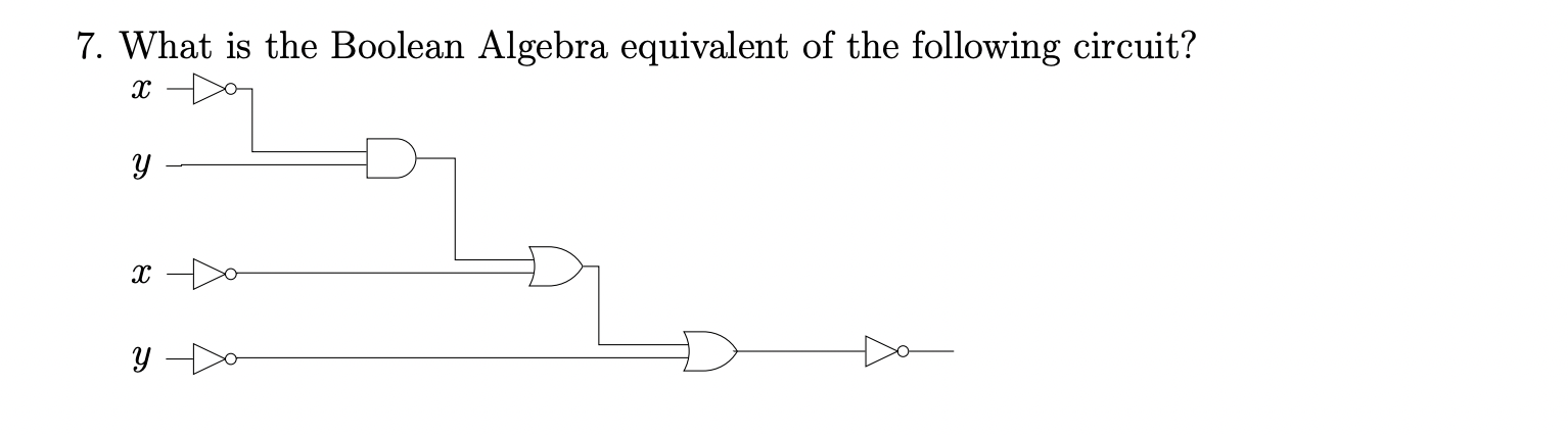 Solved 7. What is the Boolean Algebra equivalent of the | Chegg.com