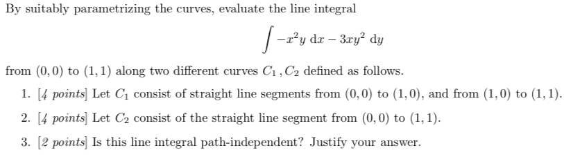 Solved By suitably parametrizing the curves, evaluate the | Chegg.com