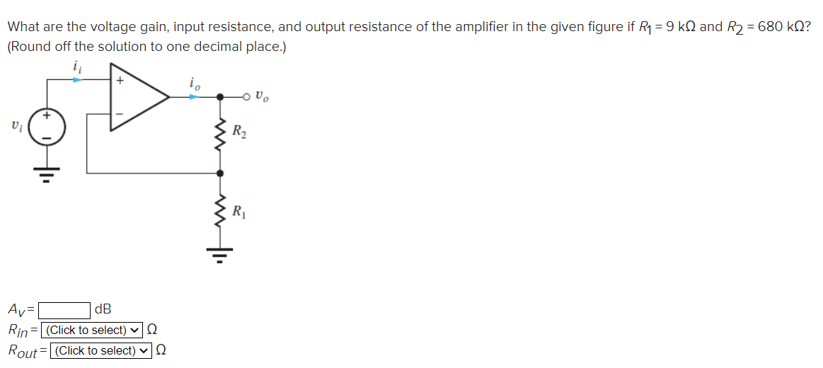 Solved What are the voltage gain, input resistance, and | Chegg.com