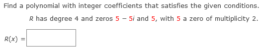 Solved Find a polynomial with integer coefficients that | Chegg.com