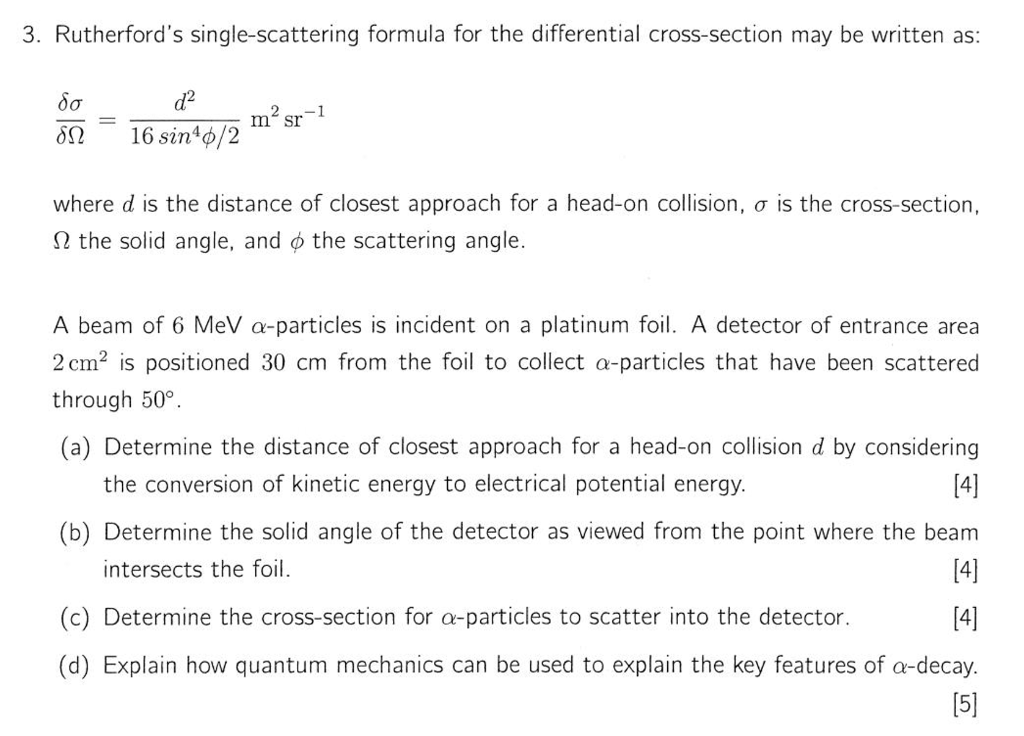 Solved 3. Rutherford's single-scattering formula for the | Chegg.com