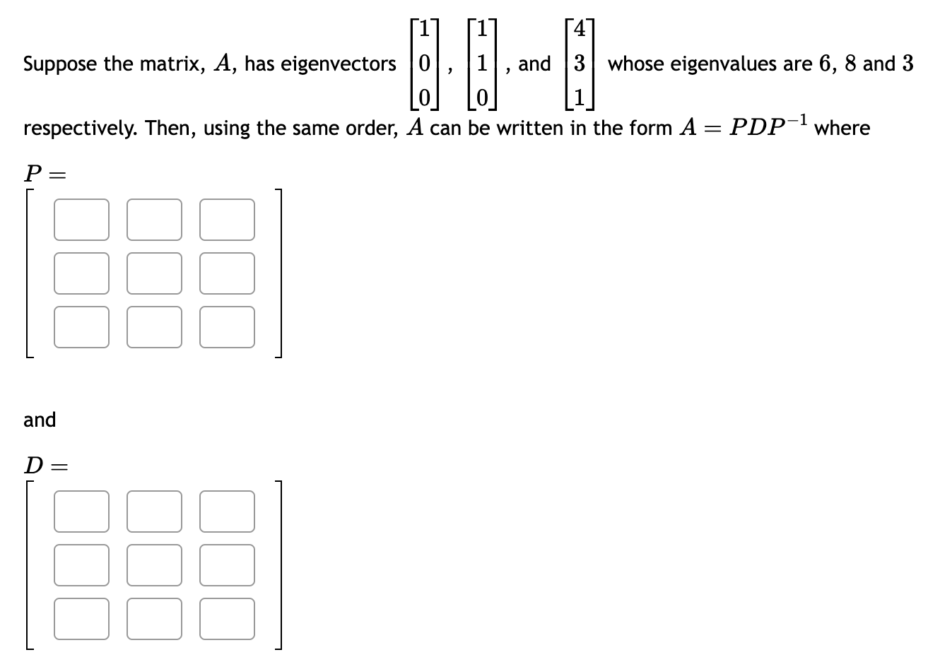 Solved Suppose the matrix, A, has eigenvectors | Chegg.com