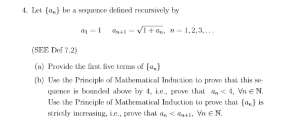 Solved 4. Let {an} be a sequence defined recursively by a1 = | Chegg.com