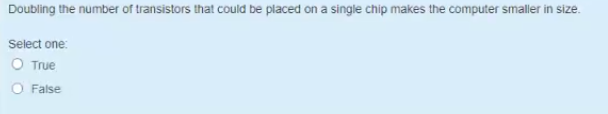 Solved Doubling the number of transistors that could be | Chegg.com