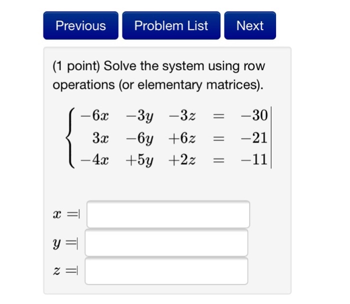 Solved Solve the system using row operations (or elementary | Chegg.com