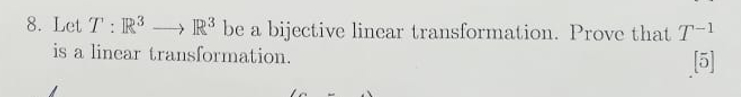 Solved Let T:R3longrightarrowR3 ﻿be a bijective linear | Chegg.com