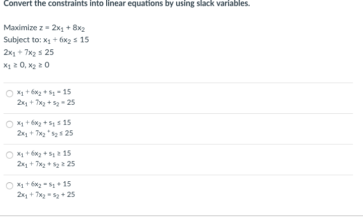 Solved Convert the constraints into linear equations by | Chegg.com