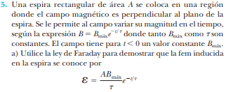 Solved Una espira rectangular de área A se ﻿coloca en ﻿una | Chegg.com