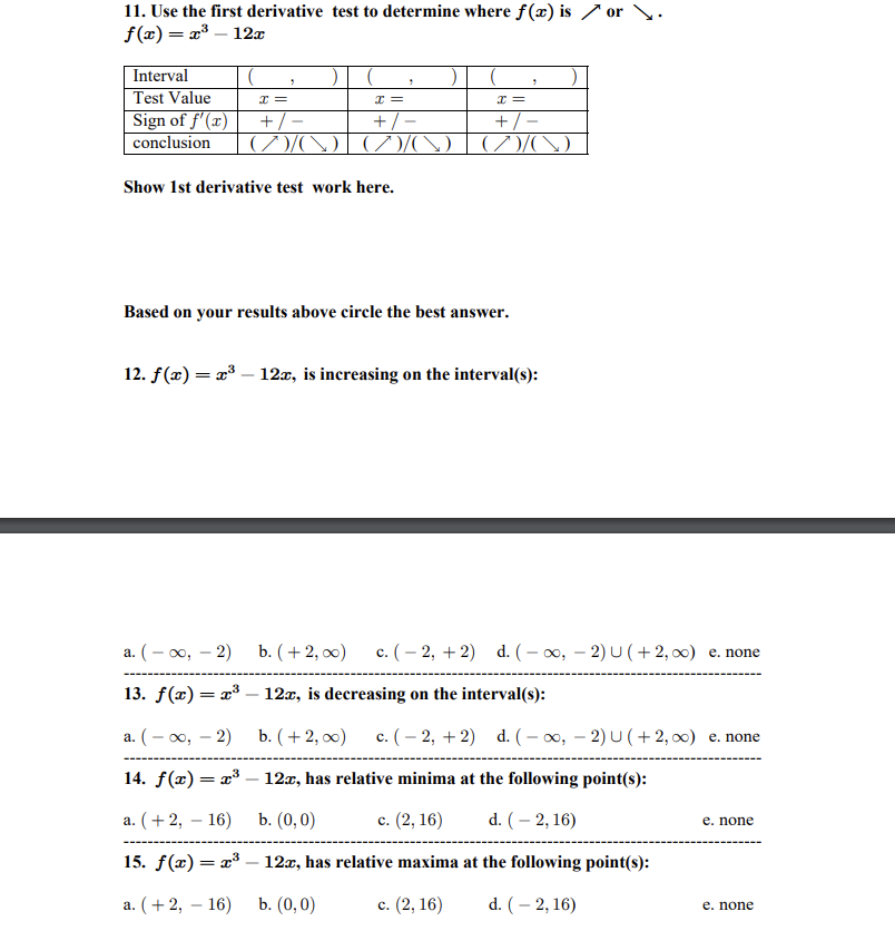 Solved 11. Use the first derivative test to determine where | Chegg.com