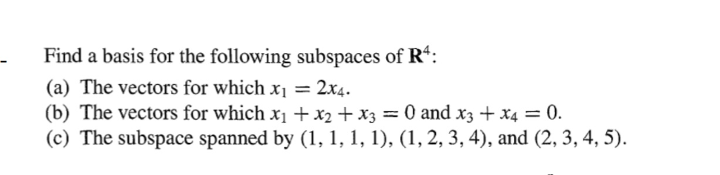 Solved 4. Find a basis for the following subspaces of R: (a) | Chegg.com