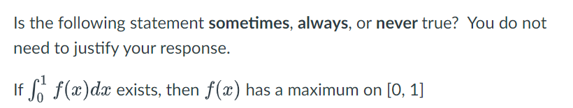 Solved Is the following statement sometimes, always, or | Chegg.com