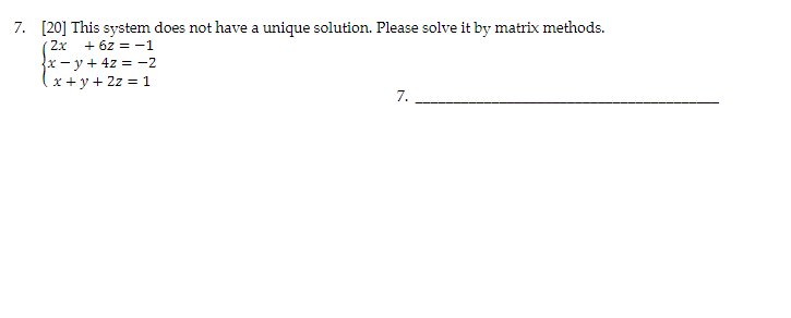 Solved [20] This system does not have a unique solution. | Chegg.com