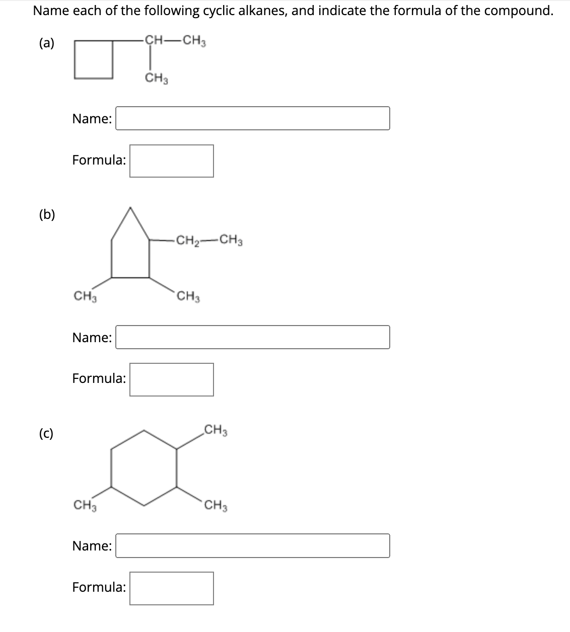 Solved Name each of the following cyclic alkanes, and | Chegg.com