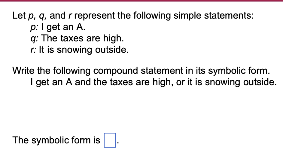 Solved Let p,q, and r represent the following simple | Chegg.com