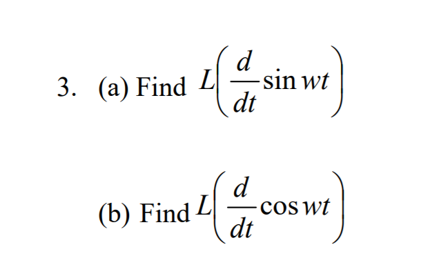 Solved 3. (a) Find LI--sinwt dt (b) Find L coswt di | Chegg.com