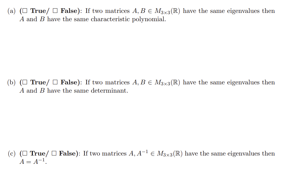 Solved (a) ( True / False): If two matrices A,B∈M3×3(R) | Chegg.com
