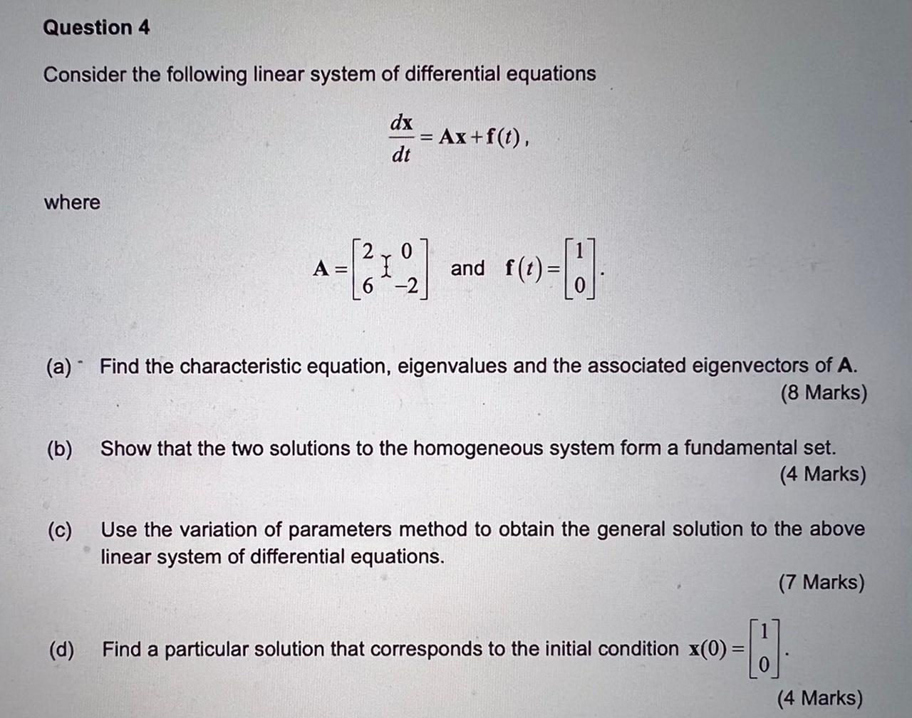 Solved Question 4 Consider the following linear system of | Chegg.com