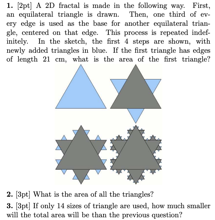 Solved 1. [2pt] A 2D fractal is made in the following way. | Chegg.com