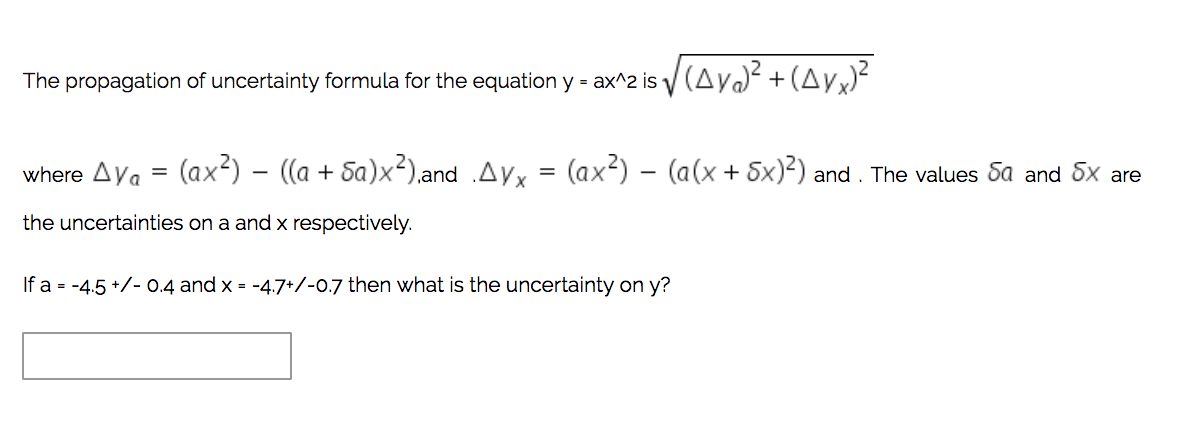 Solved The propagation of uncertainty formula for the | Chegg.com