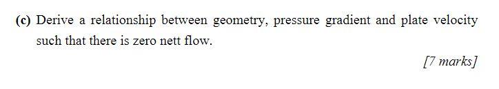 Solved (c) Derive a relationship between geometry, pressure | Chegg.com