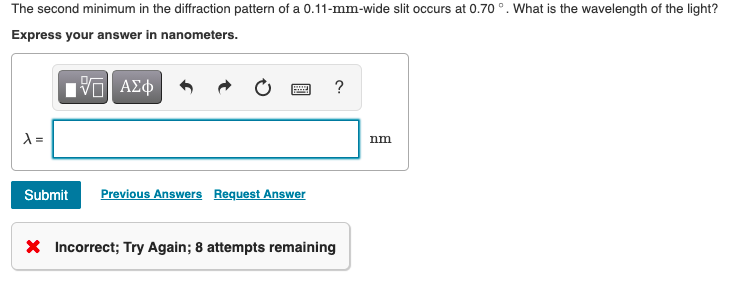 Solved The second minimum in the diffraction pattern of a | Chegg.com
