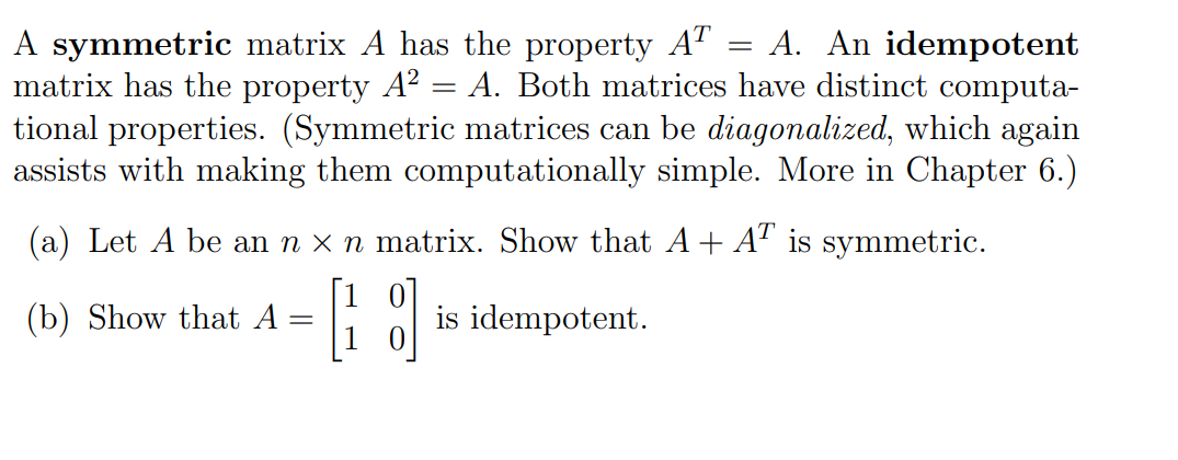 Solved A symmetric matrix A has the property AT=A. ﻿An | Chegg.com