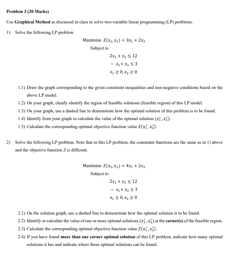 Solved Problem 3 (20 Marks) Use Graphical Method as | Chegg.com