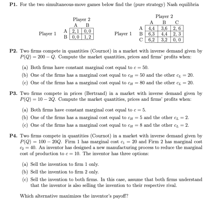 Solved P1. ﻿For the two simultaneous-move games below find | Chegg.com