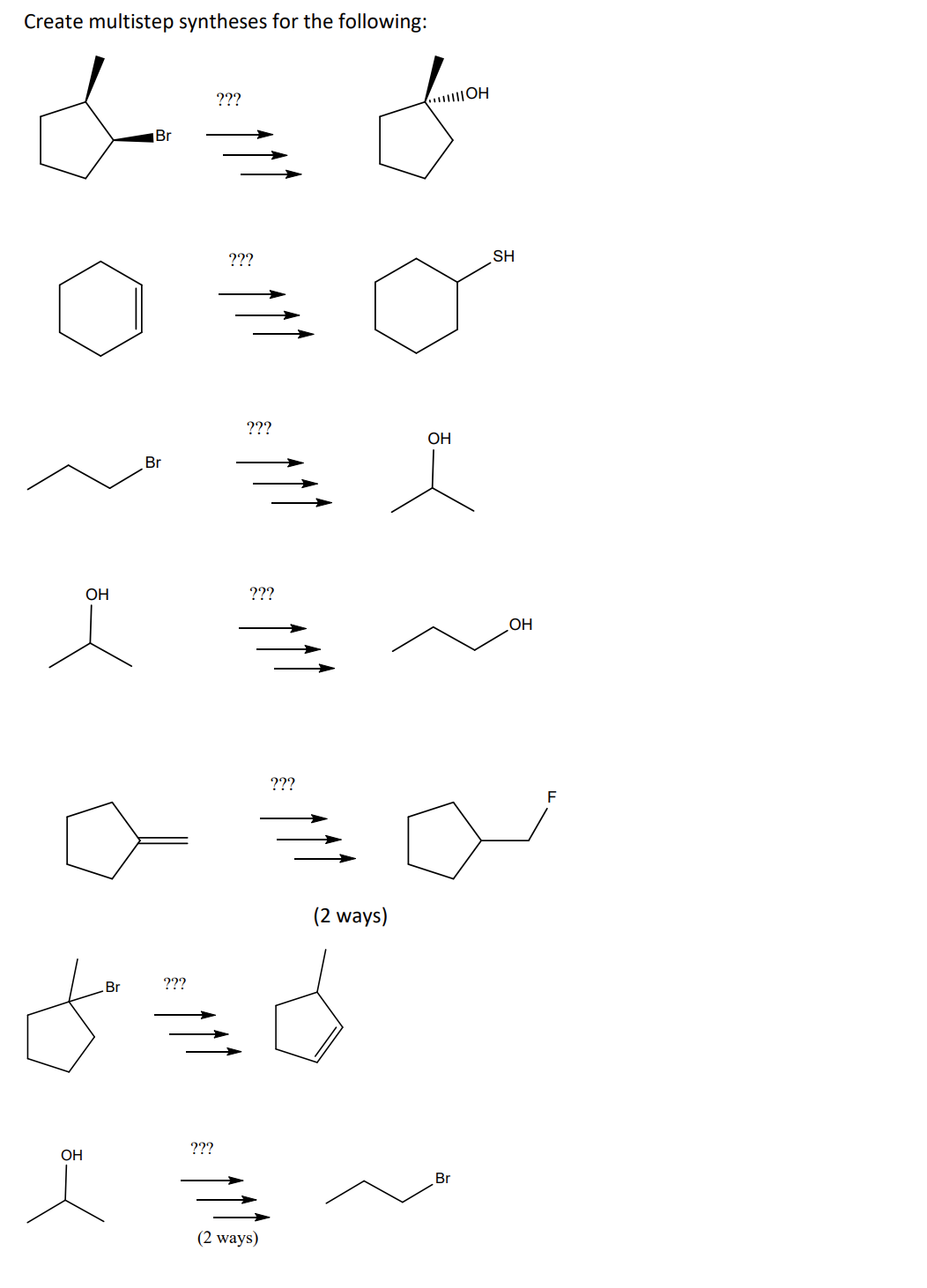 Solved Create multistep syntheses for the following: (2 | Chegg.com