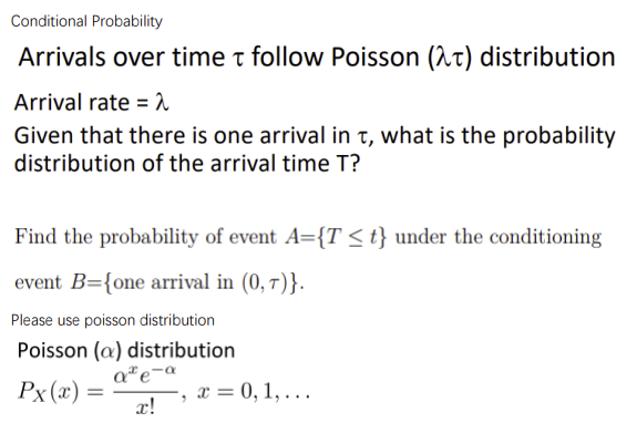 Solved Conditional Probability Arrivals over time t follow | Chegg.com